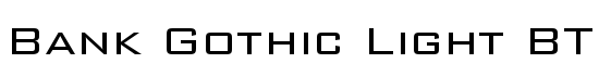 Download Bank Gothic Light BT Font - Thousands of fonts to download for ...