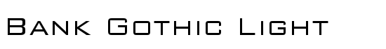 Download Bank Gothic Light Font - Thousands of fonts to download for free