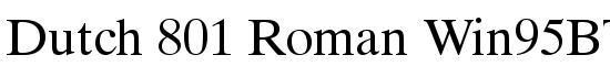 Download Dutch 801 Roman Win95BT Font - Thousands of fonts to download ...