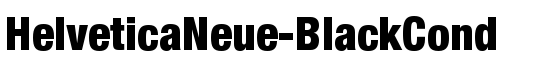 Download HelveticaNeue-BlackCond Font - Thousands of fonts to download ...