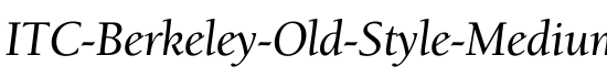 Download ITC-Berkeley-Old-Style-MediumIt Font - Thousands of fonts to ...
