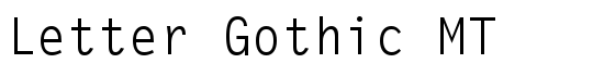 Download Letter Gothic MT Font - Thousands of fonts to download for free