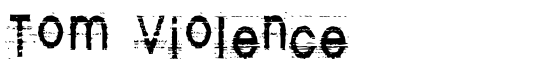 Tom Violence Font - FontZone.net