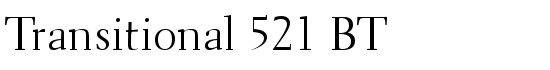 Download Transitional 521 BT Font - Thousands of fonts to download for free